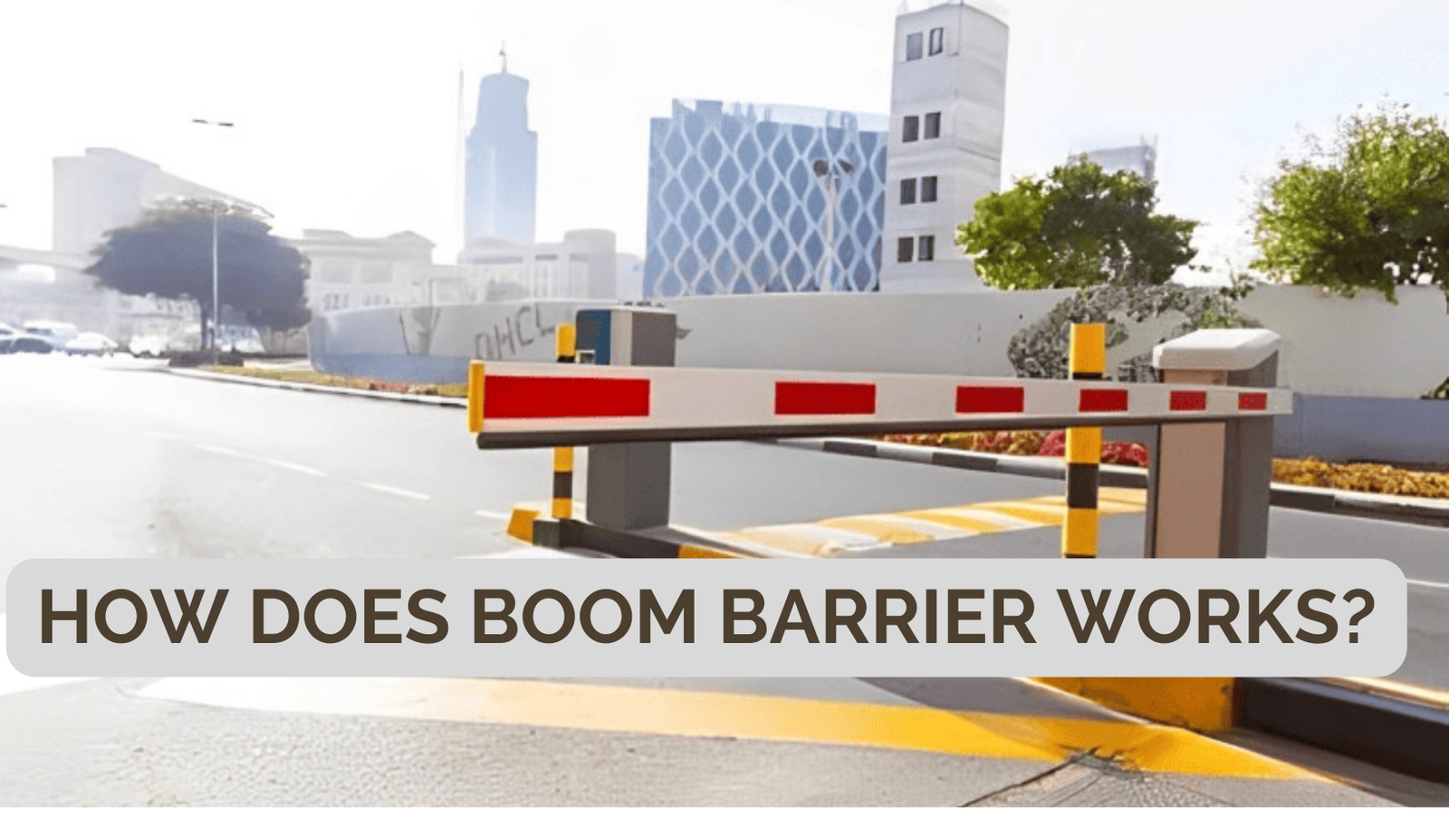 How Does Boom Barrier Works? - LivFuture